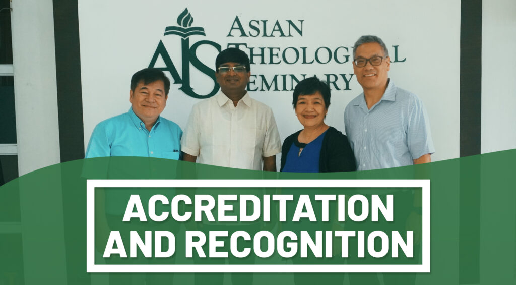 Accreditation & Recognition - Asian Theological Seminary